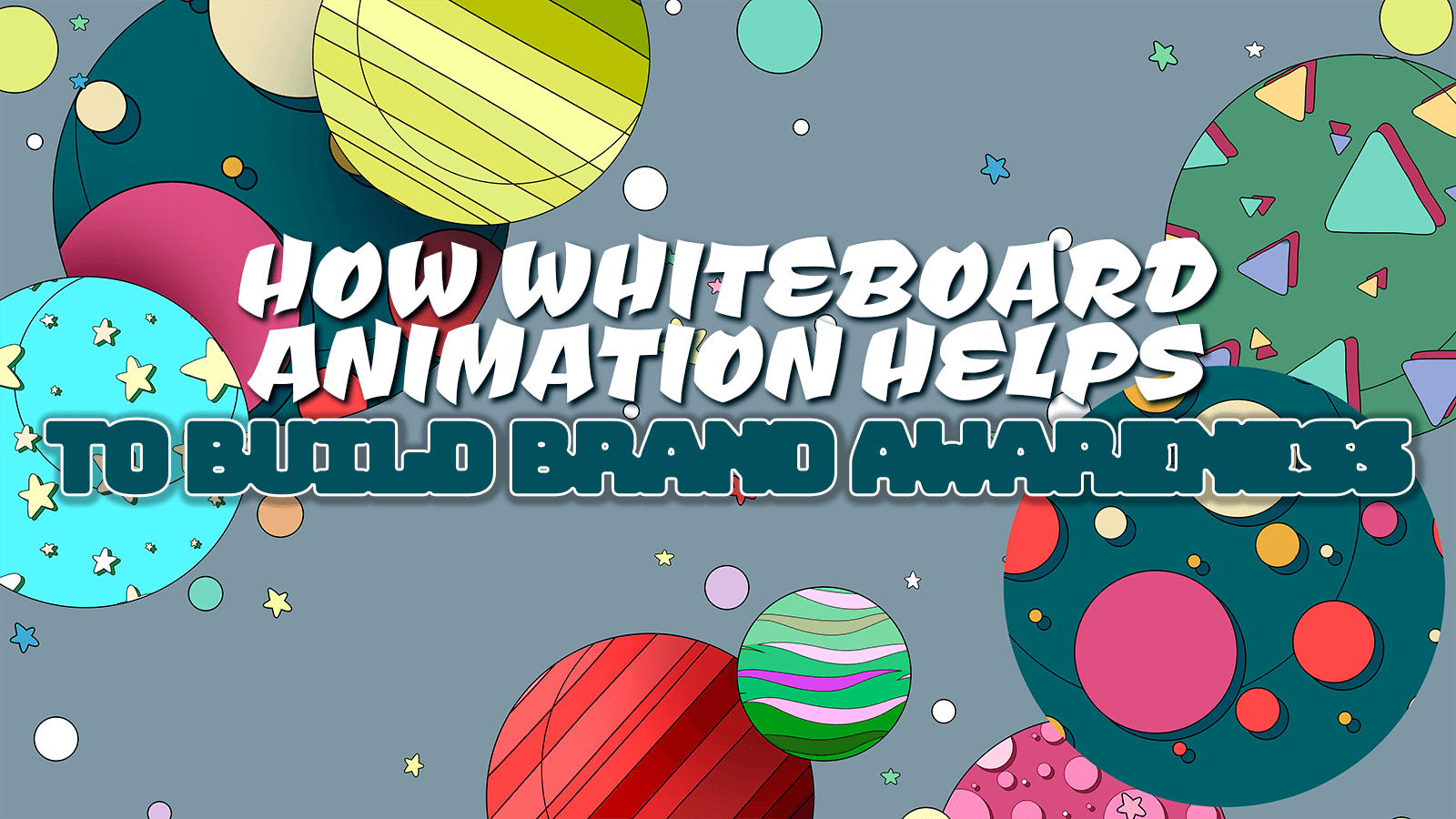 How Whiteboard Animation Helps to Build Brand Awareness